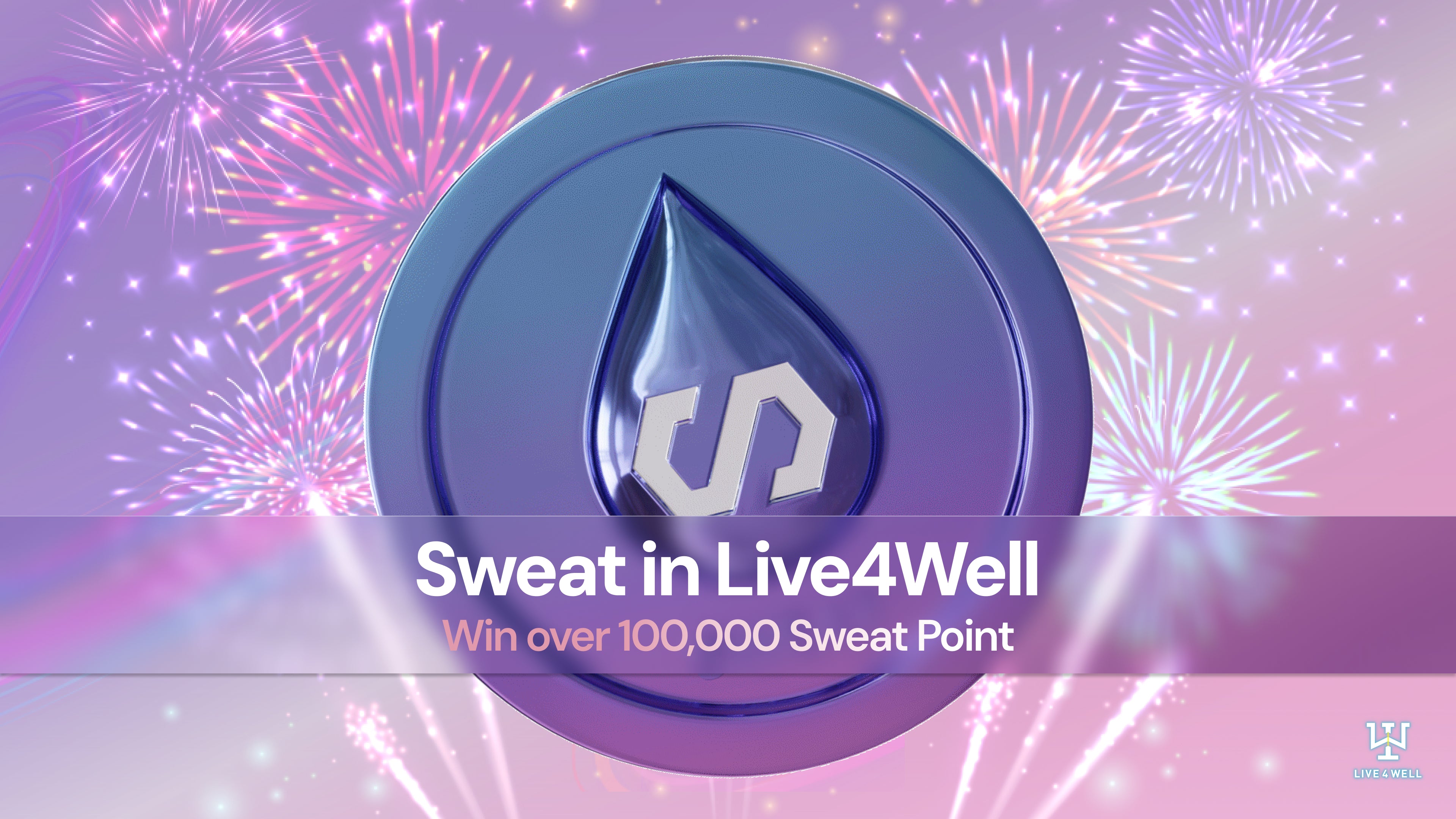 Over 100,000 Sweat Points Prize Pool – Live4Well